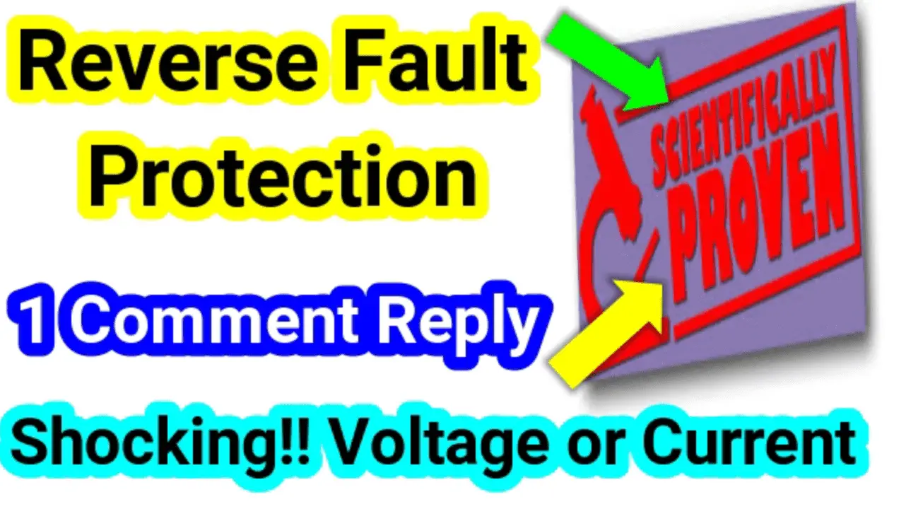 Reverse Fault Protection and shocking voltage or current | Electrical4u