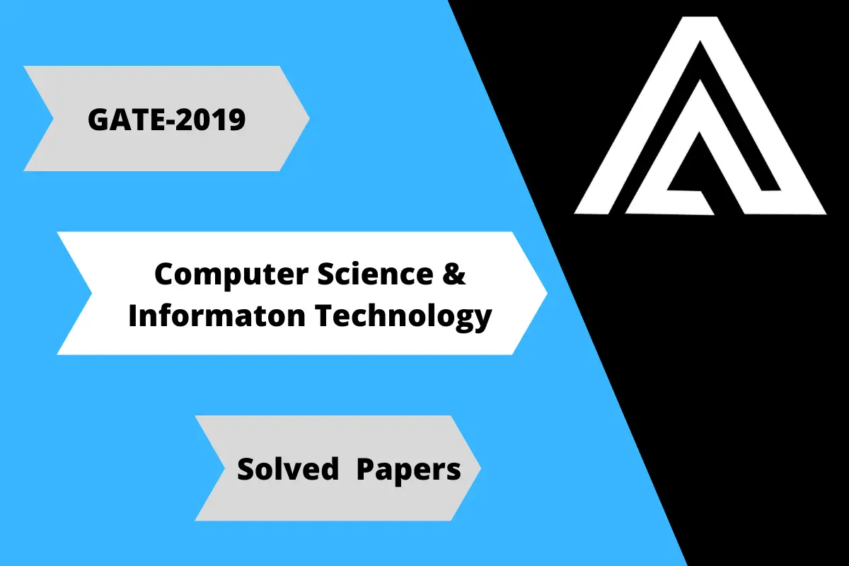 Gate CS-2019 Question Paper With Solutions | Page 54 of 65 | Electrical4u