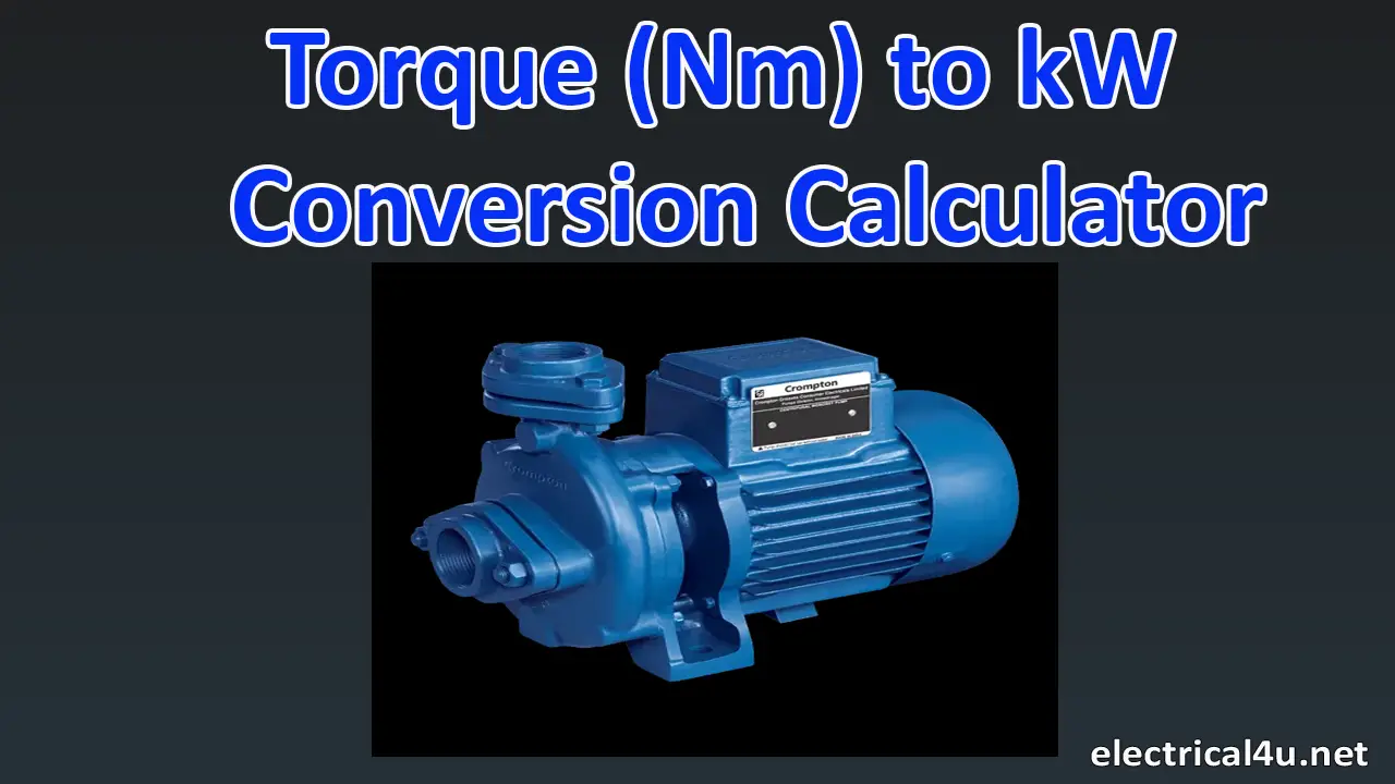 Torque Nm To KW kilowatt Conversion Calculator Electrical4u