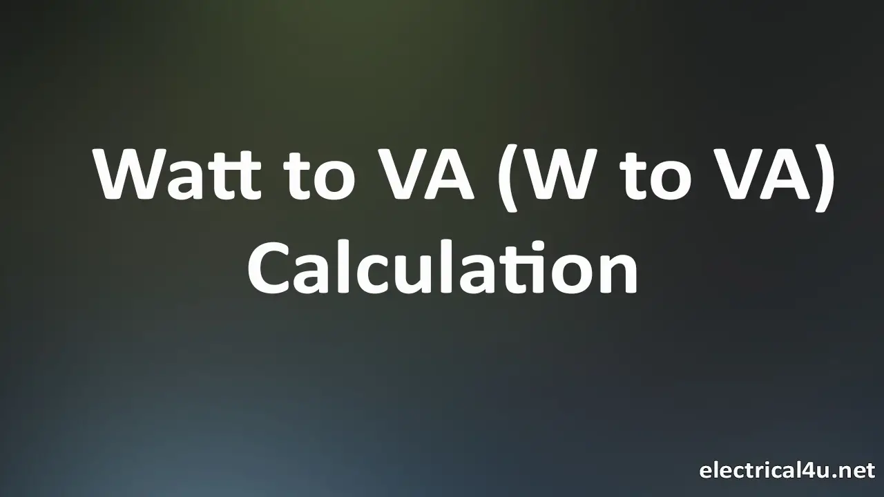 Watts To VA Conversion Calculator Convert W To VA Electrical4u Watts To VA Conversion Calculator Convert W To VA Electrical4u