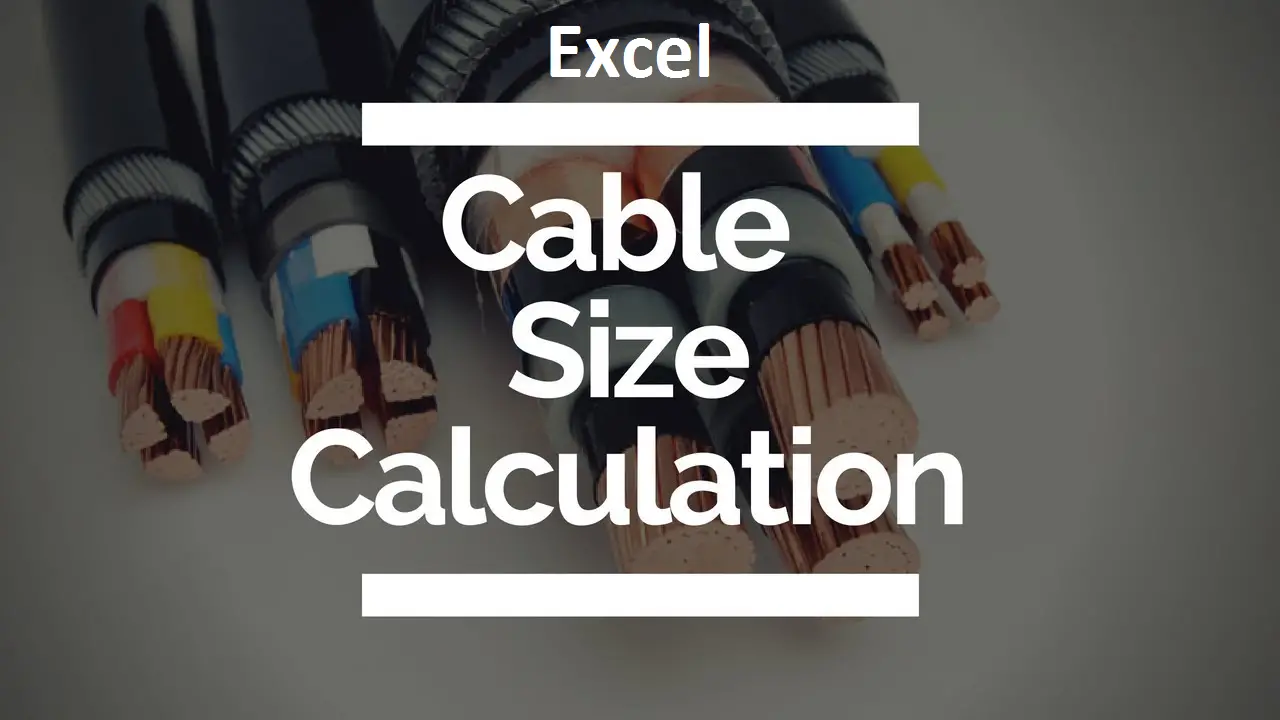 Cable Size Calculator Excel Based On Current Power Electrical4u Cable Size Calculator Excel Based On Current Power Electrical4u